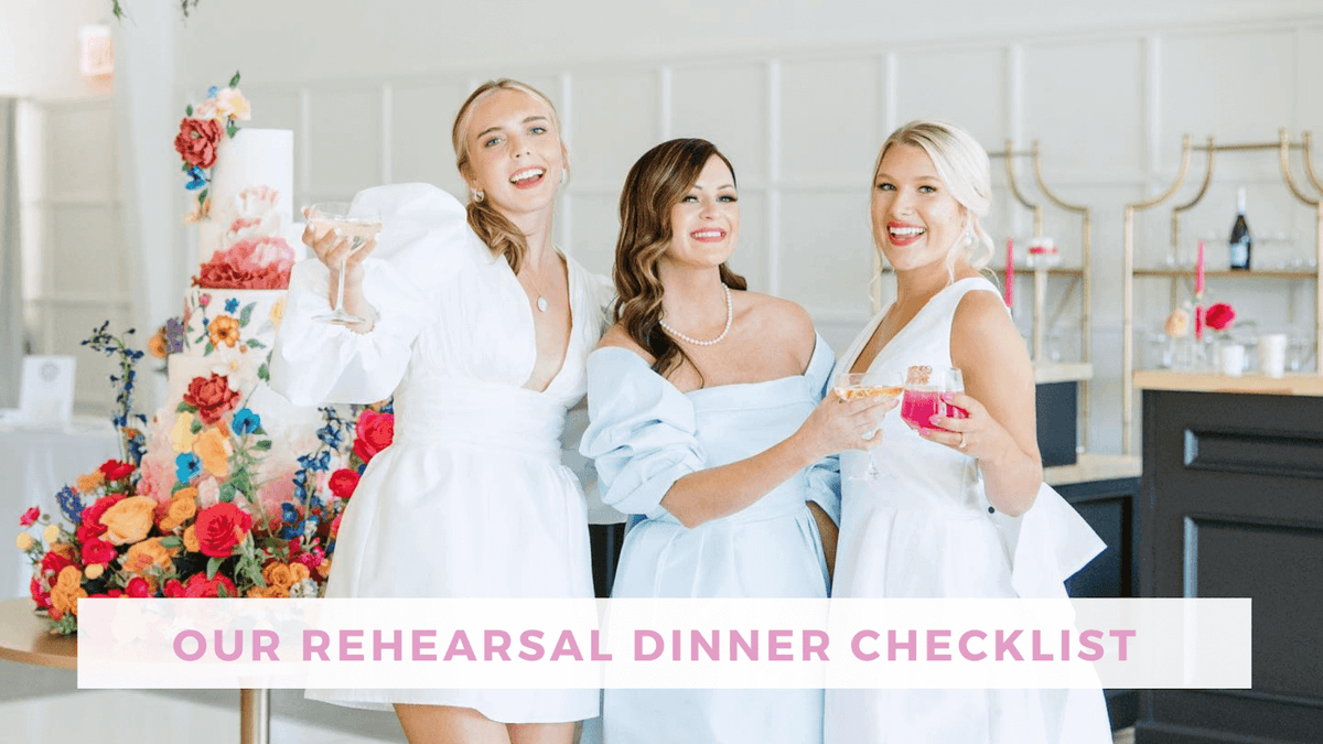 Our Rehearsal Dinner Checklist [Who Hosts, Themes, + More] & Bella ...