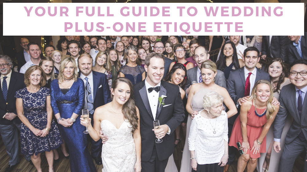 Wedding Guests Plus One: Invitation Etiquette & Bella Bridesmaids